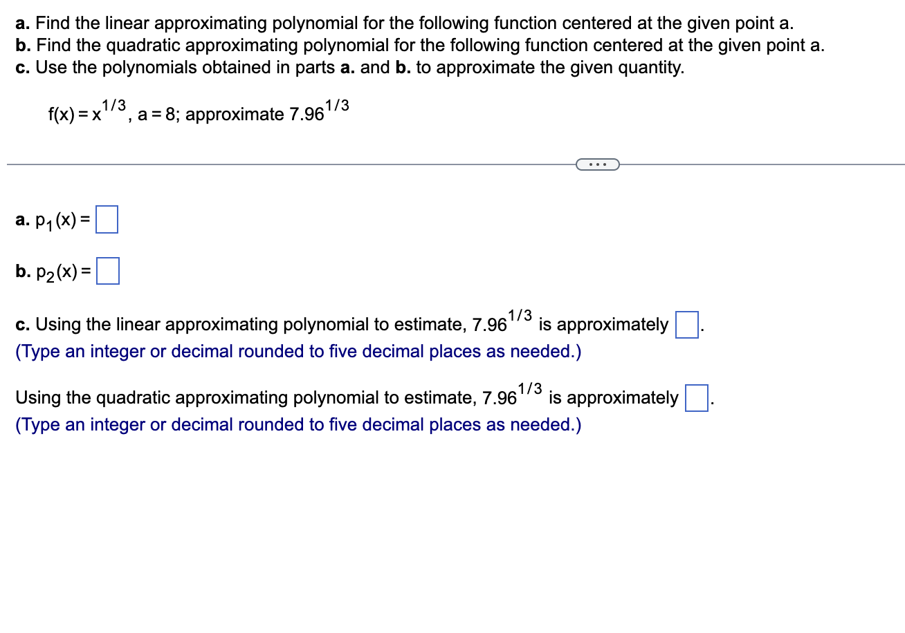 Solved a. Find the linear approximating polynomial for the | Chegg.com