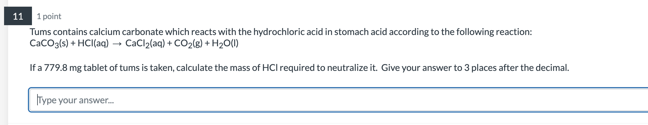 Solved 11. Tums contains calcium carbonate which reacts with | Chegg.com