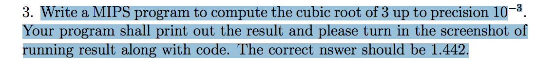 Solved 3. Write a MIPS program to compute the cubic root of | Chegg.com