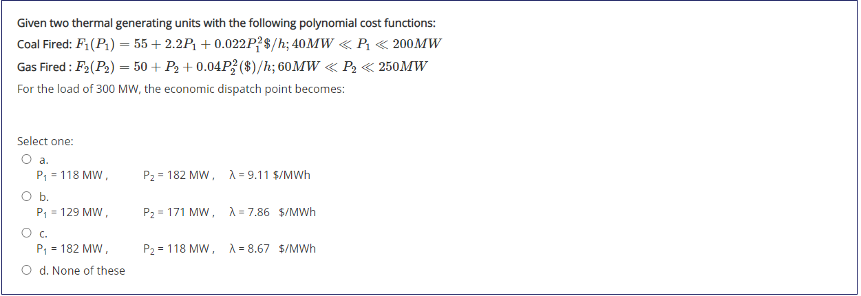 Solved Given two thermal generating units with the following | Chegg.com