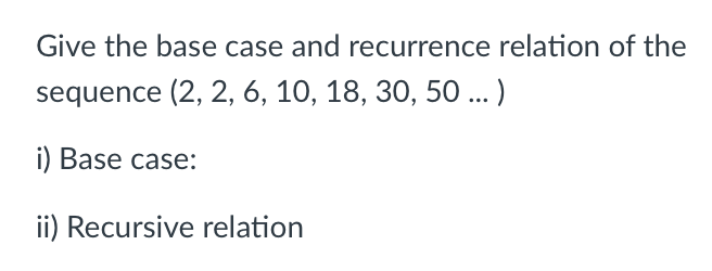 Solved Find the closed formula for the following Sequence: | Chegg.com