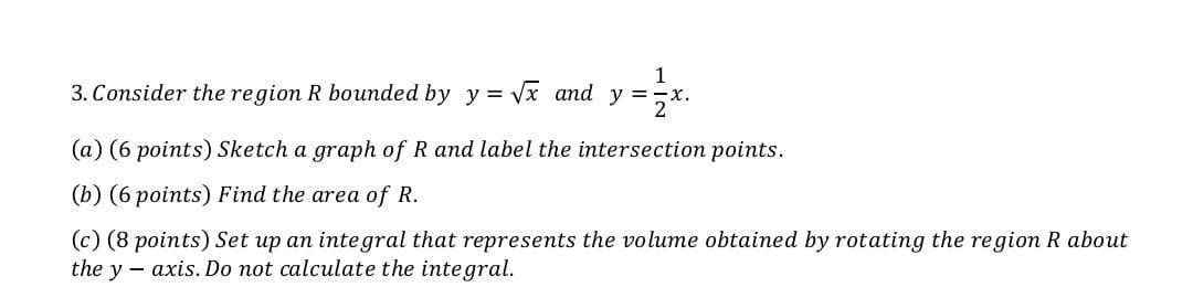 Solved 1 3. Consider the region R bounded by y = vw and y = | Chegg.com