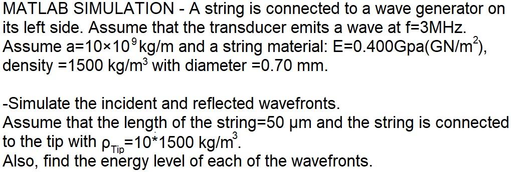 Solved MATLAB SIMULATION - A string is connected to a wave | Chegg.com