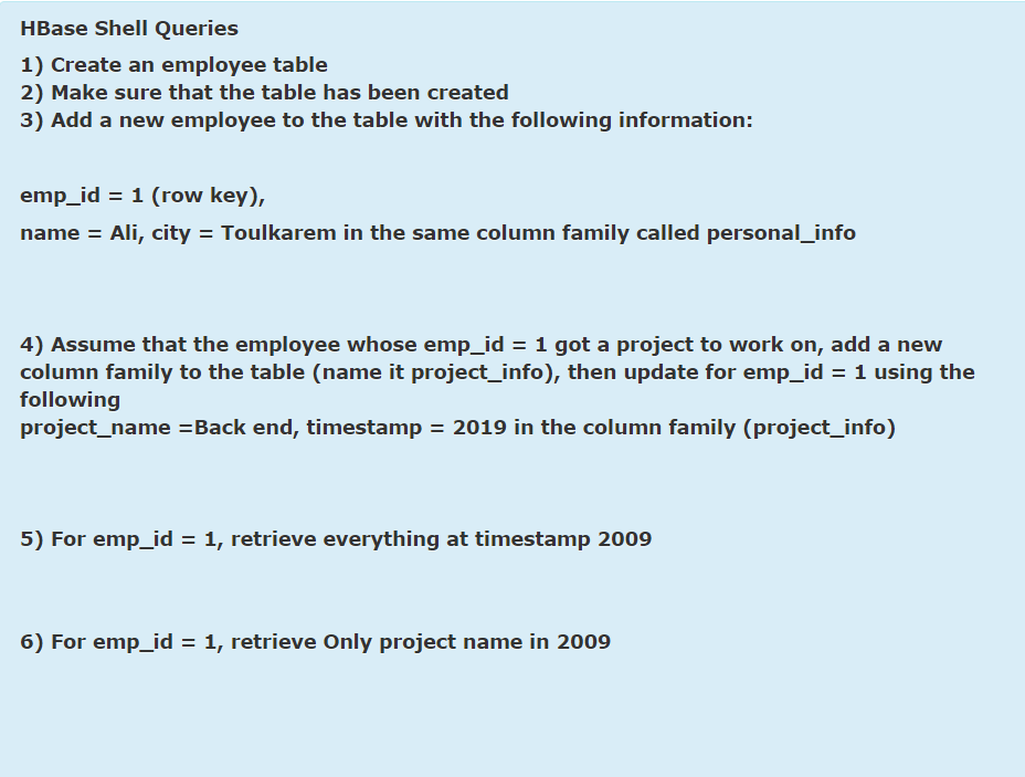 Solved HBase Shell Queries 1) Create an employee table 2) | Chegg.com