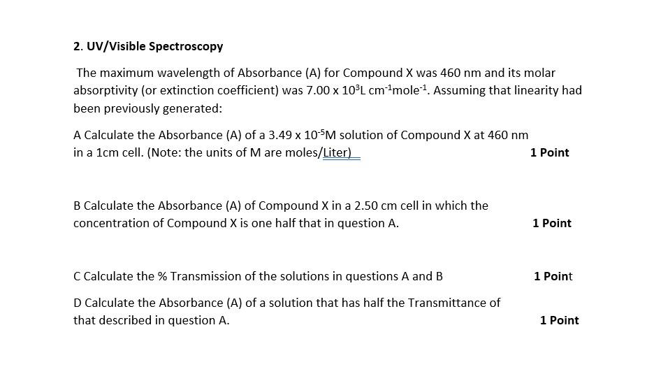 Solved 2. UV/Visible Spectroscopy The maximum wavelength of | Chegg.com