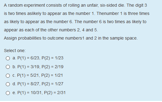 Solved A random experiment consists of rolling an unfair, | Chegg.com