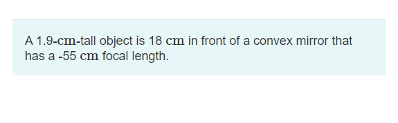 Solved A 1.9-cm-tall object is 18 cm in front of a convex | Chegg.com