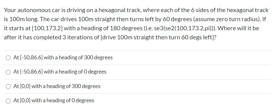 Solved Your autonomous car is driving on a hexagonal track, | Chegg.com