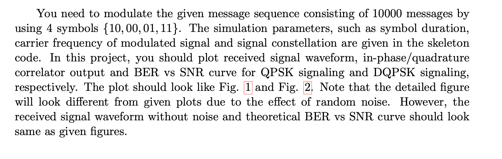 You need to modulate the given message sequence | Chegg.com