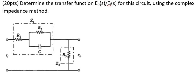 Solved (20pts) Determine the transfer function Eo(s)/E(s) | Chegg.com