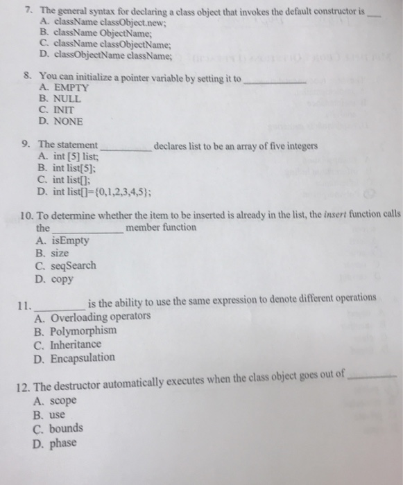 Solved 7. The general syntax for declaring a class object | Chegg.com