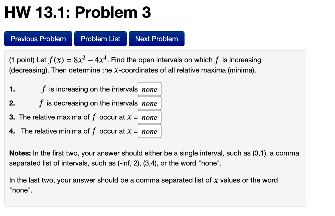 Solved (1 point) Let f(x)=8x2−4x4. Find the open intervals | Chegg.com