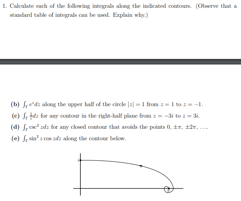 Solved 1. Calculate each of the following integrals along | Chegg.com