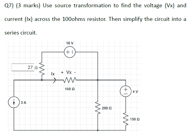 Solved Q7) (3 marks) Use source transformation to find the | Chegg.com