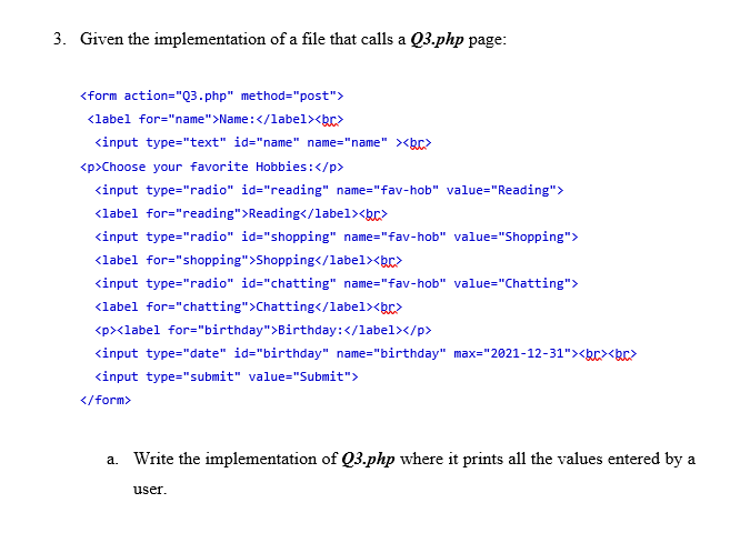 Solved 3. Given the implementation of a file that calls a | Chegg.com