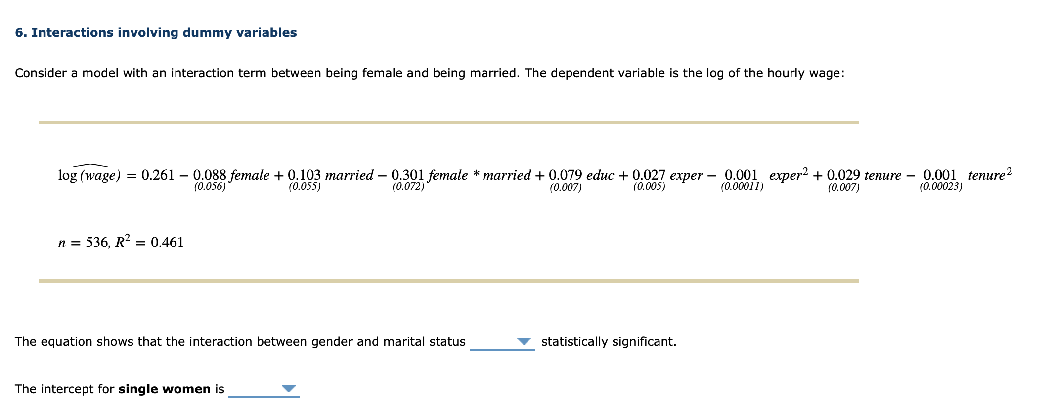 Solved 6. Interactions involving dummy variables Consider a | Chegg.com