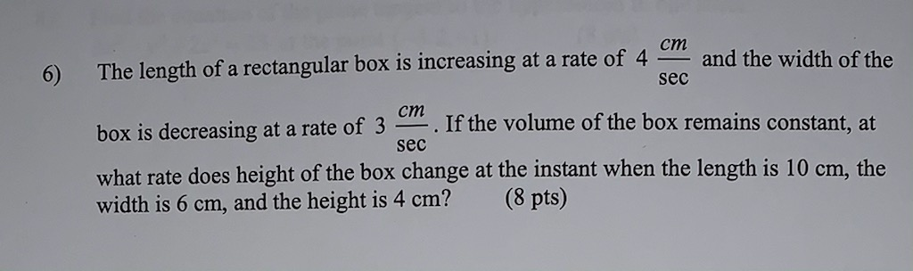 Solved ст 6) The length of a rectangular box is increasing | Chegg.com