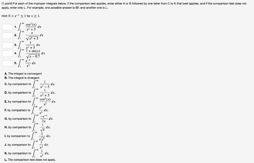 Solved (1 point) For each of the improper integrals below, | Chegg.com