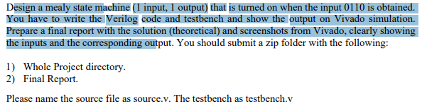 Design a mealy state machine (1 input, 1 output) that | Chegg.com