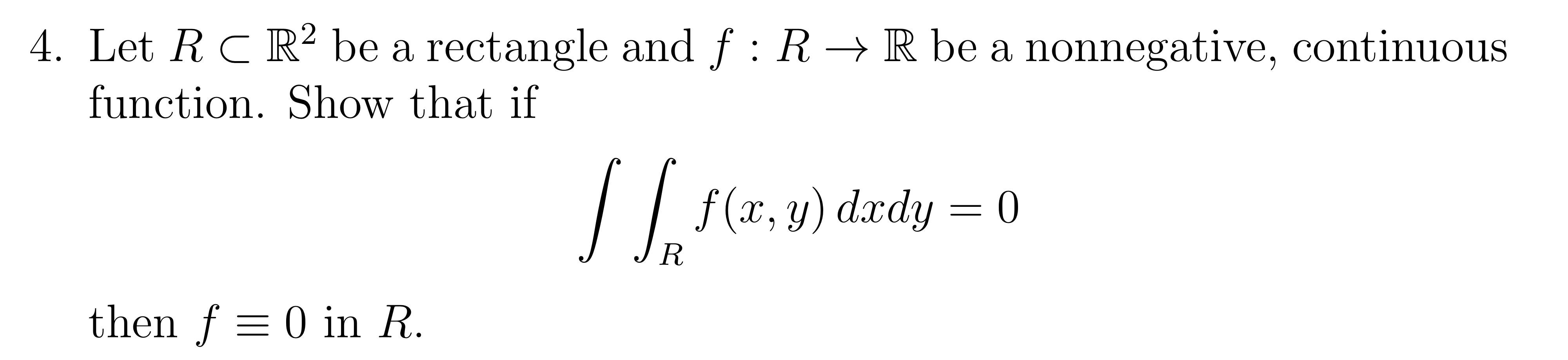 Solved Let R ⊂ R2 be a rectangle and f : R → R be a | Chegg.com