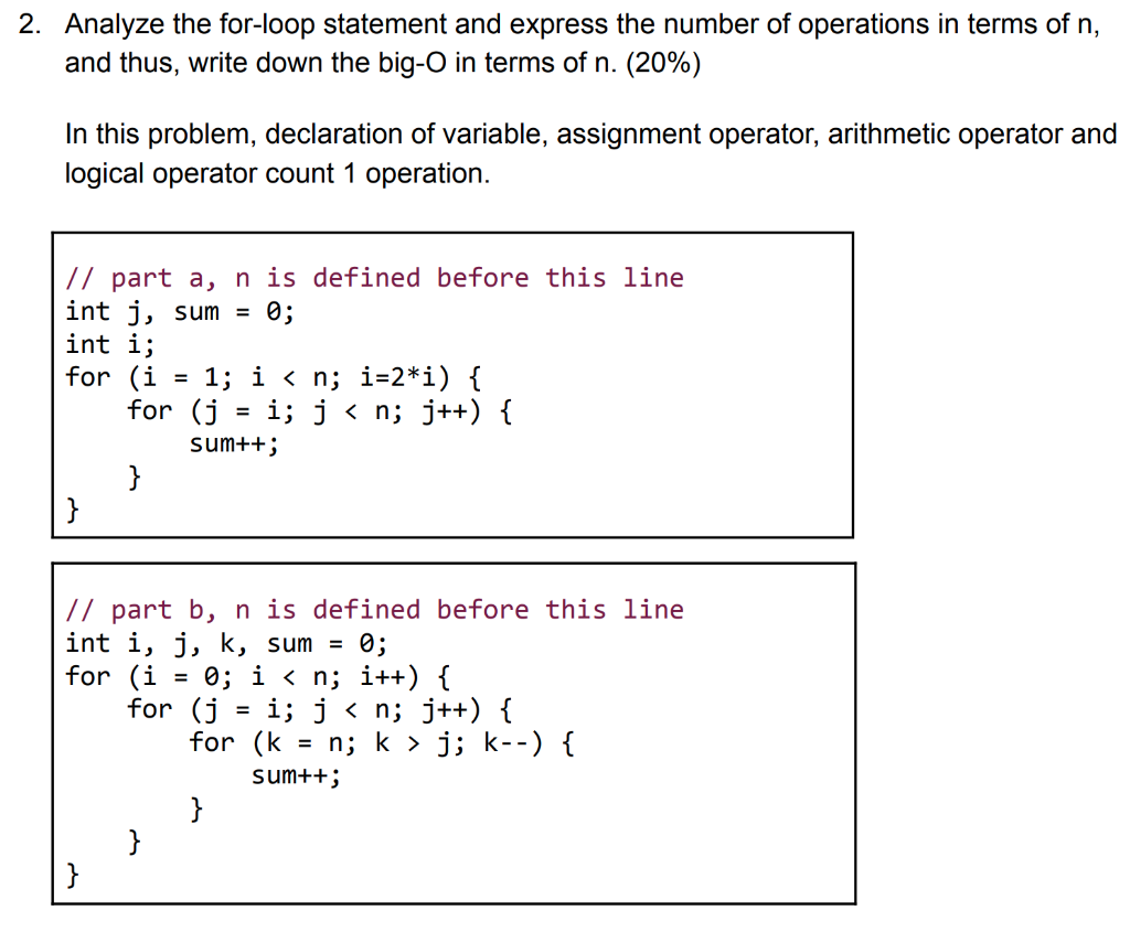 Solved 2. Analyze the for-loop statement and express the | Chegg.com