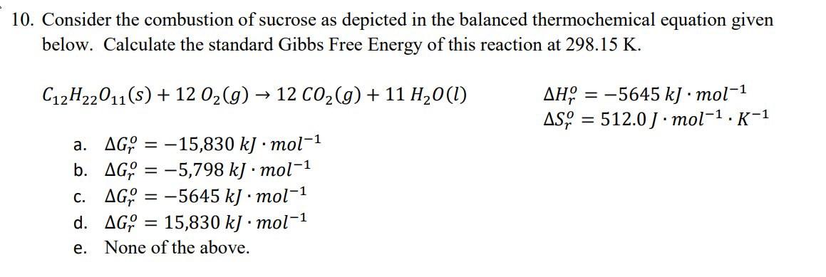 Solved 10. Consider the combustion of sucrose as depicted in | Chegg.com