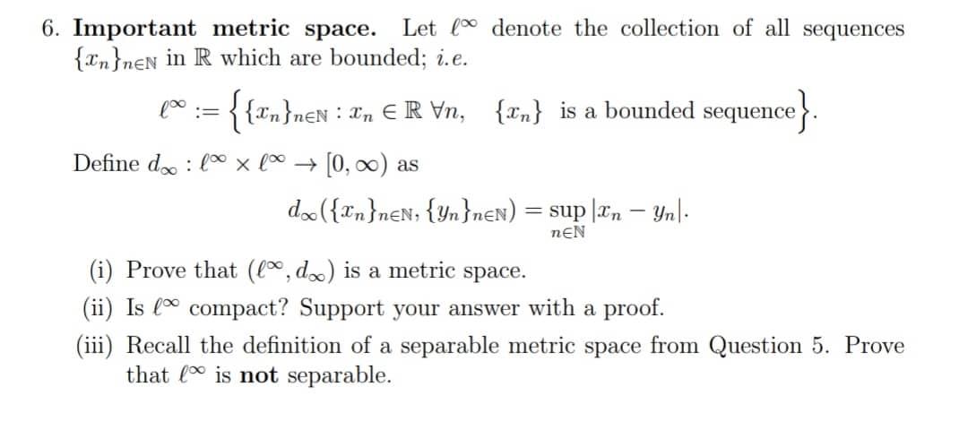 Solved Important metric space. Let ℓ∞ denote the collection | Chegg.com