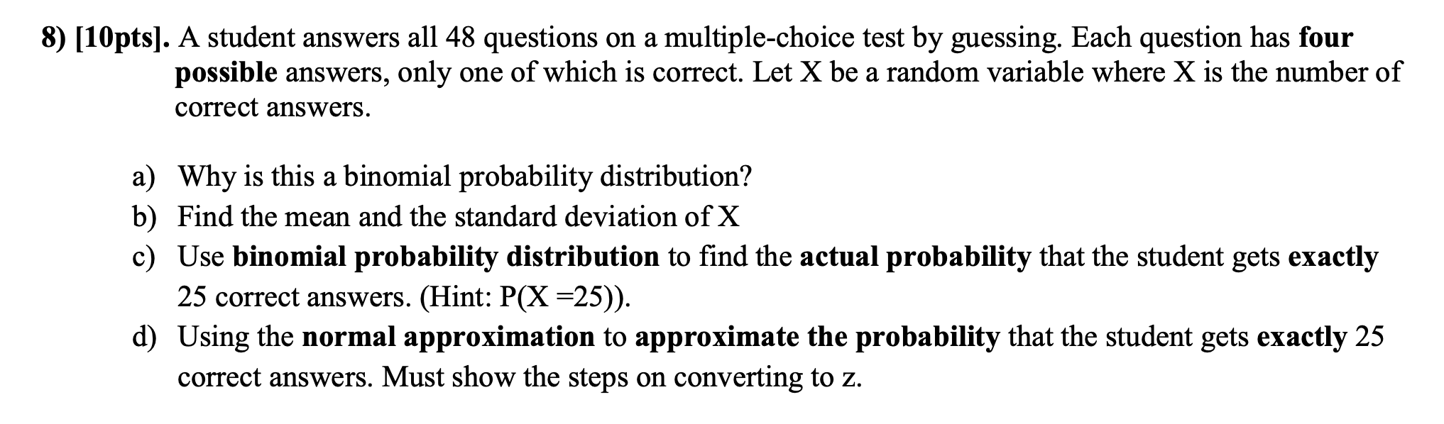 Solved 8. A student answers all 48 questions on a | Chegg.com
