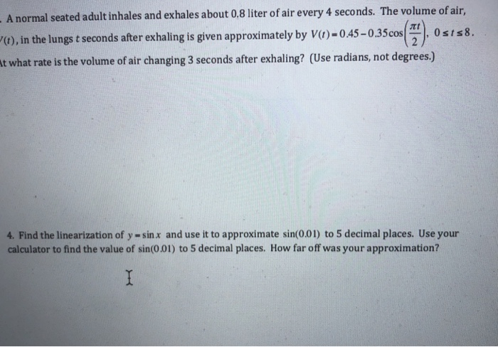 Solved A normal seated adult inhales and exhales about 0.8 | Chegg.com