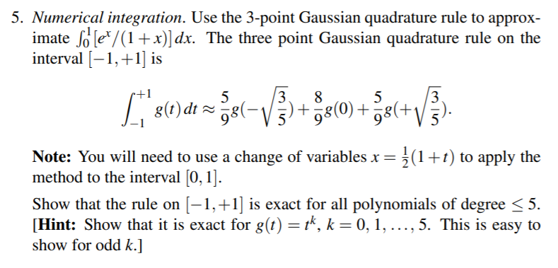 Solved 5. Numerical integration. Use the 3-point Gaussian | Chegg.com