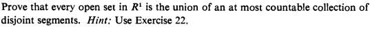 Solved Prove that every open set in R1 is the union of an at | Chegg.com
