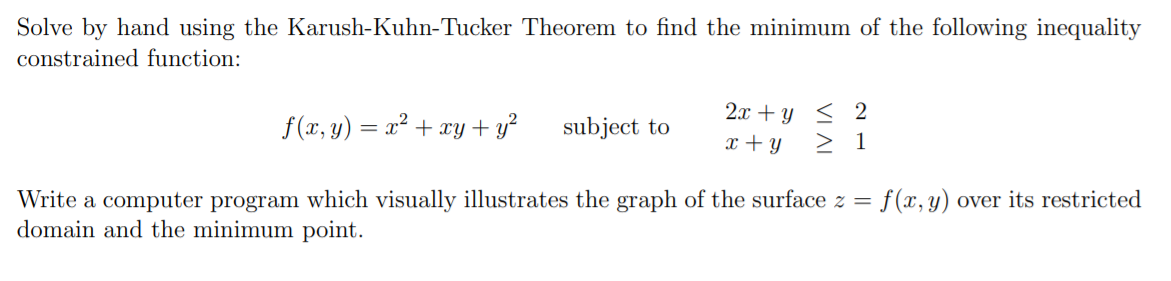 Solve by hand using the Karush-Kuhn-Tucker Theorem to | Chegg.com