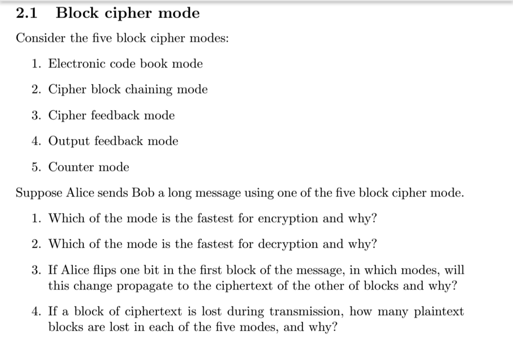 Solved 2.1 Block cipher mode Consider the five block cipher | Chegg.com