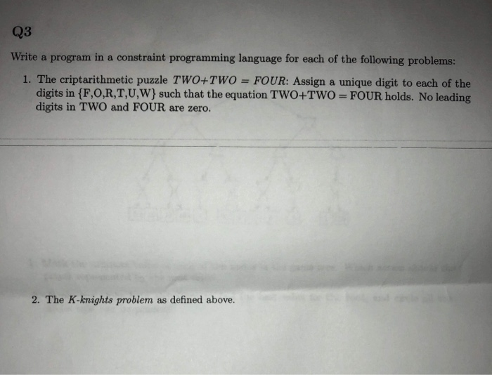 Solved Q3 Write a program in a constraint programming | Chegg.com