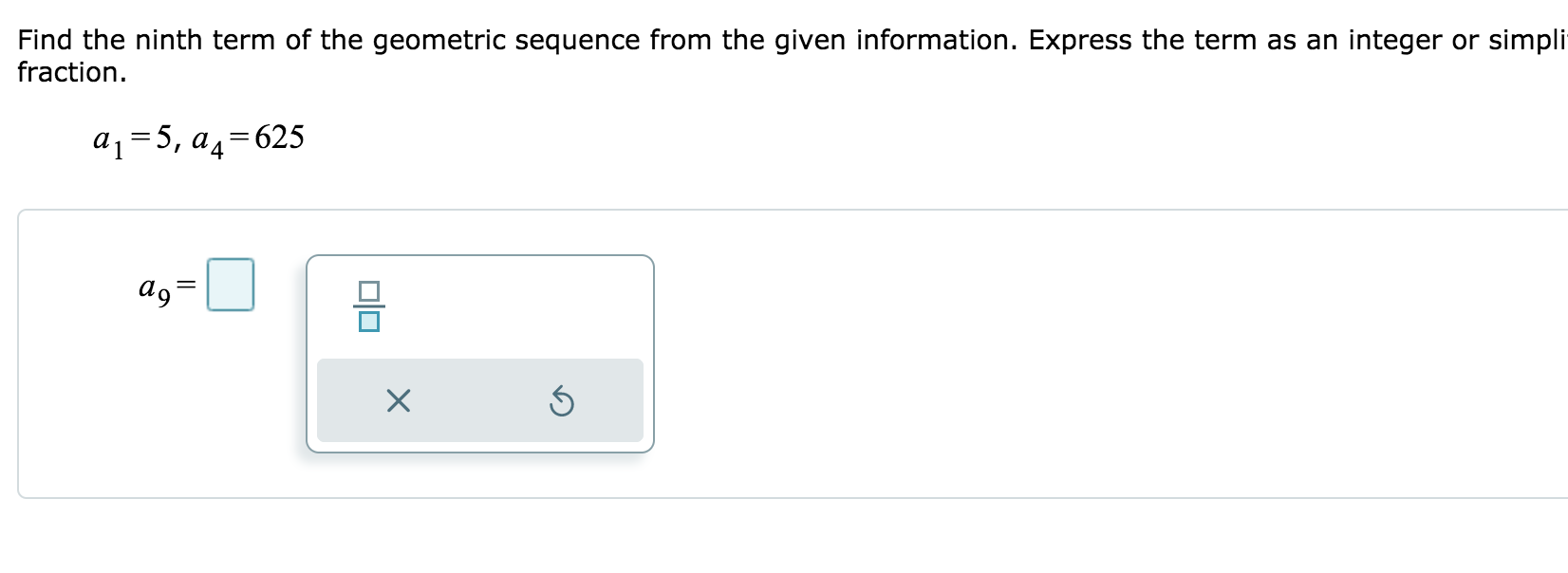 Solved Find the ninth term of the geometric sequence from | Chegg.com