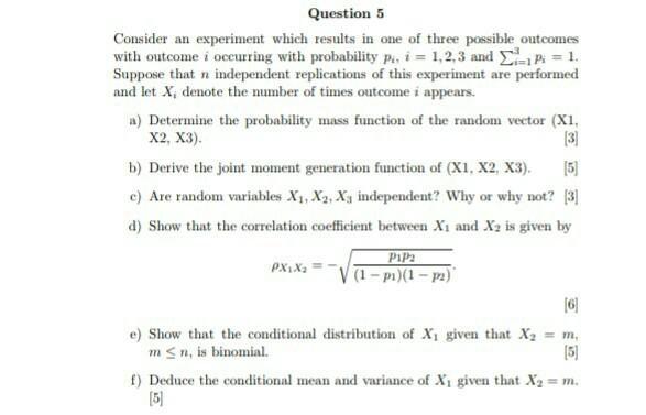 [Solved]: Consider an experiment which results in one of t