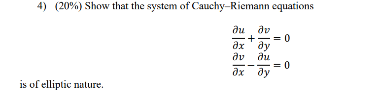 Solved 4) (20\%) Show that the system of Cauchy-Riemann | Chegg.com