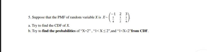 Solved 5. Suppose that the PMF of random variable X is | Chegg.com