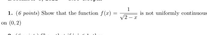 Solved Show that the function f(x)=1/sq rt (2-x) is not | Chegg.com