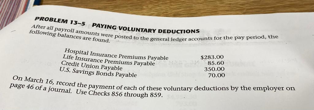 Solved PROBLEM I3-5 PAYING VOLUNTARY DEDUCTIONS After all | Chegg.com