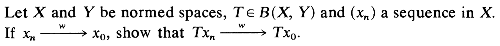 Solved Let X and Y be normed spaces, Te B(X, Y) and (xn) a | Chegg.com