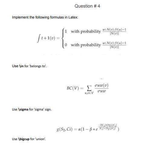 Solved Question #4 Implement the following formulas in | Chegg.com