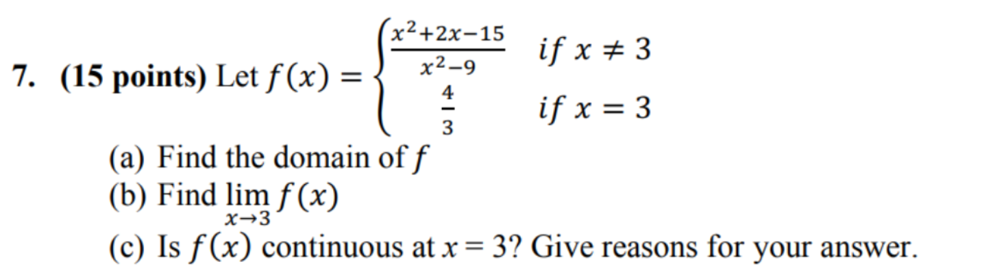Solved (15 points) Let f(x)={x2−9x2+2x−1534 if x =3 if x=3 | Chegg.com