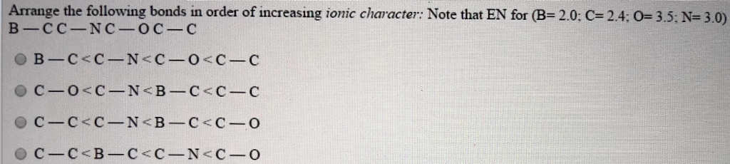 Solved Arrange the following bonds in order of increasing | Chegg.com
