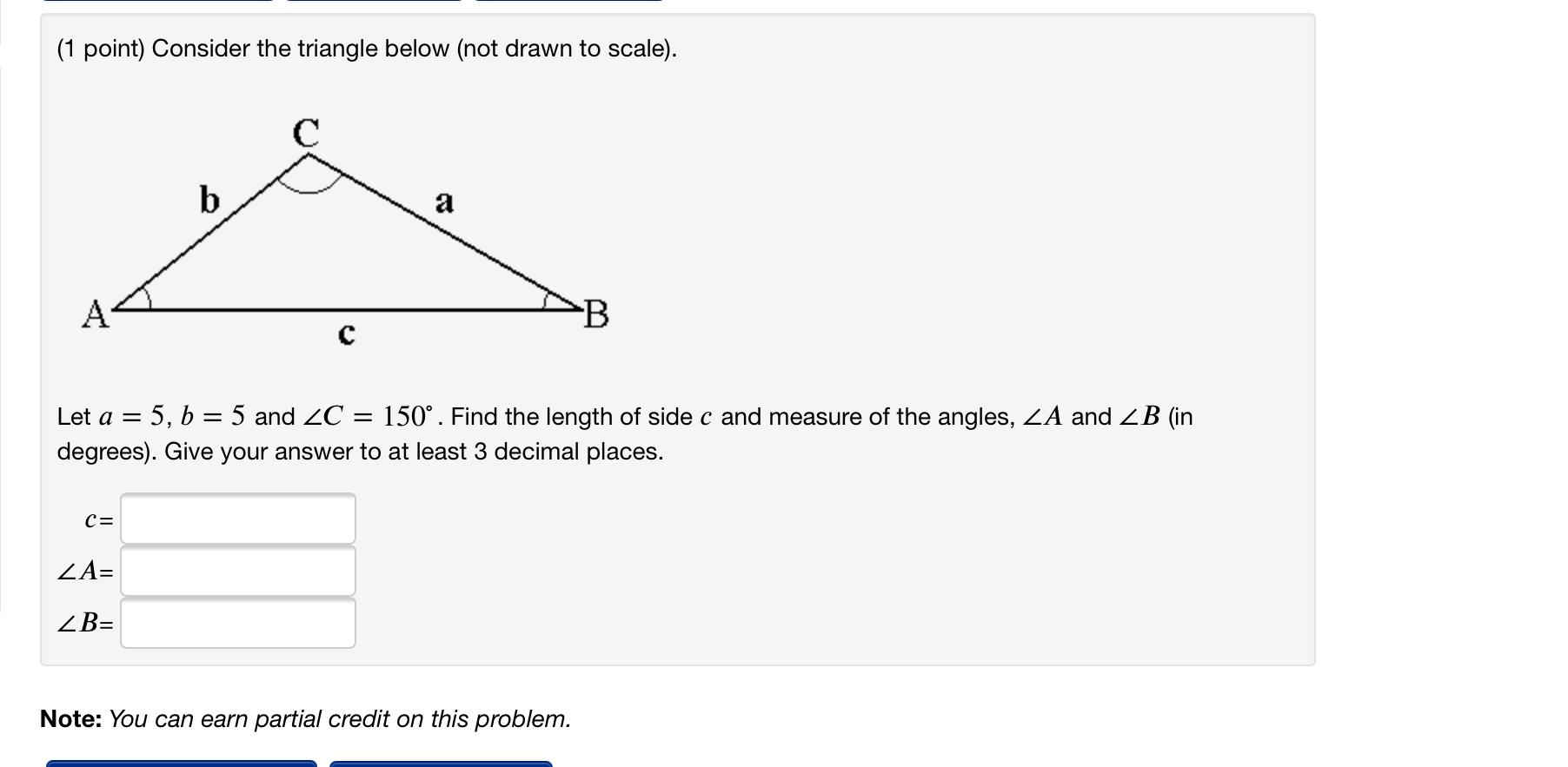 Solved (1 point) Consider the triangle below (not drawn to | Chegg.com