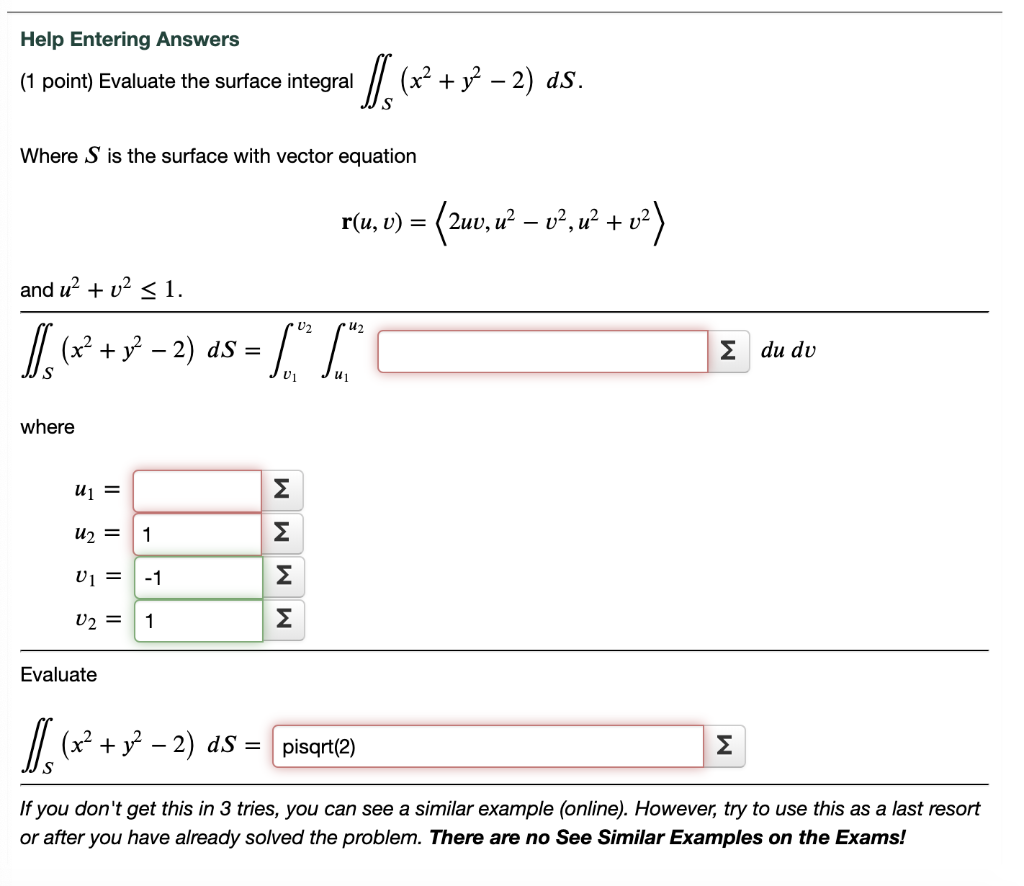 Solved Help Entering Answers (1 point) Evaluate the surface | Chegg.com
