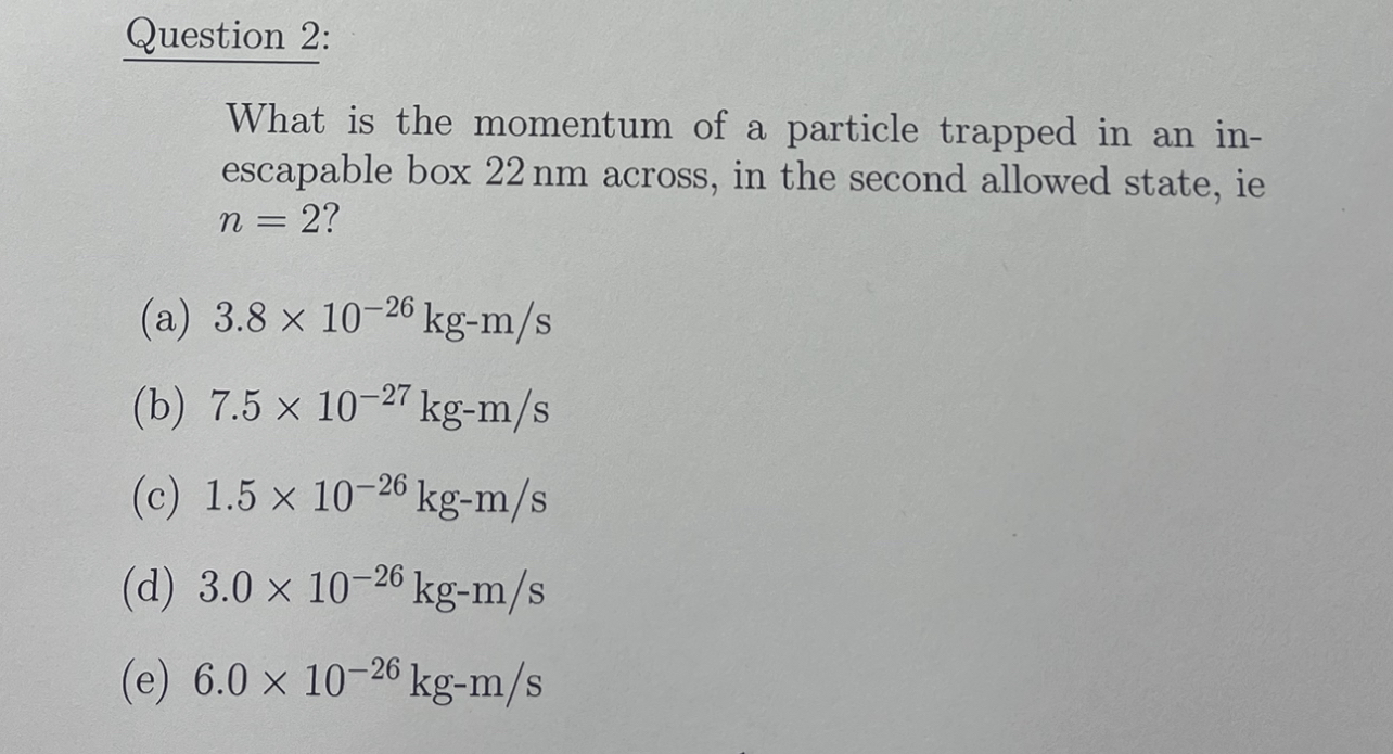 Solved Question 2: What is the momentum of a particle | Chegg.com