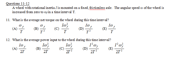 Solved Questions 11-12 A wheel with rotational inertia I is | Chegg.com