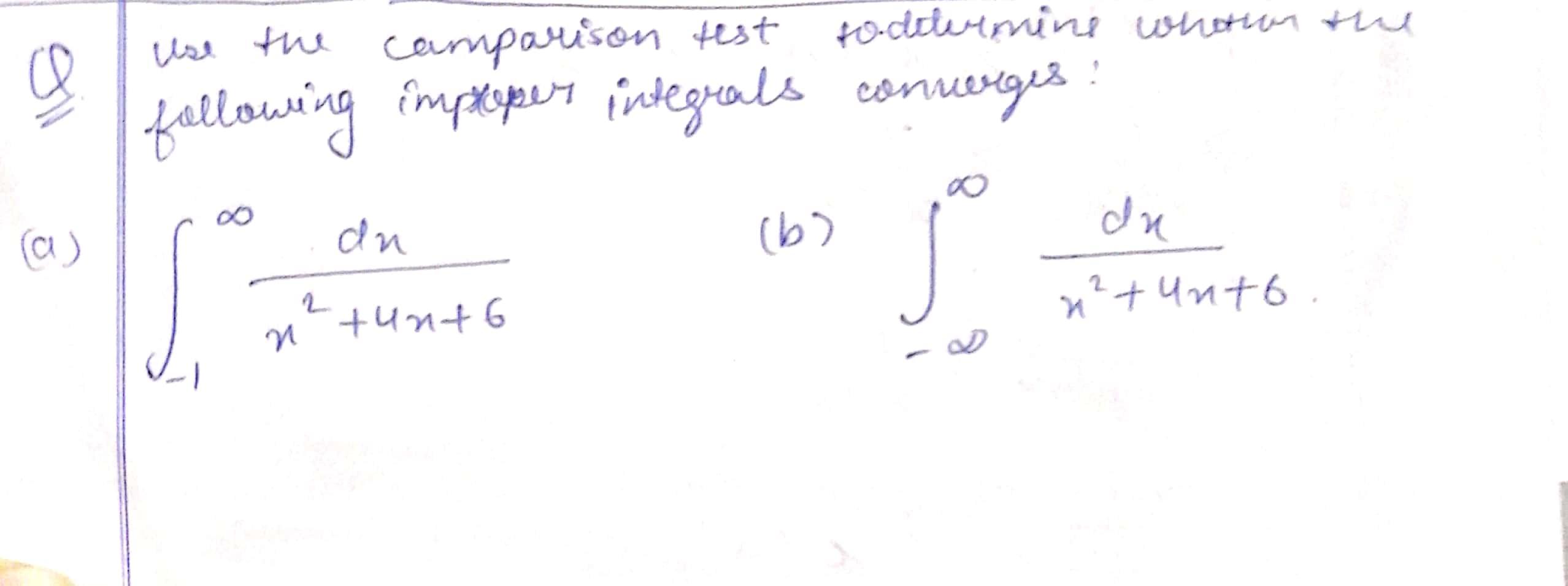 Solved 9 Use the comparison test to determine whether the | Chegg.com