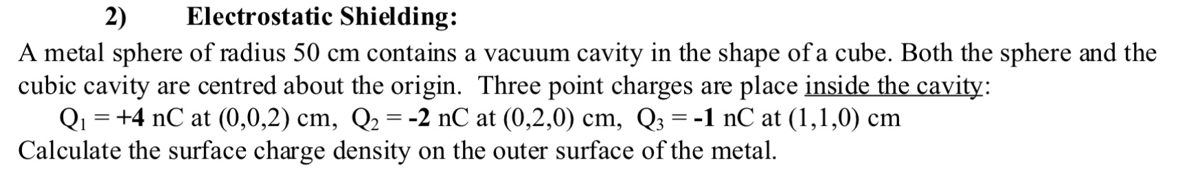 Solved 2) Electrostatic Shielding: A metal sphere of radius | Chegg.com